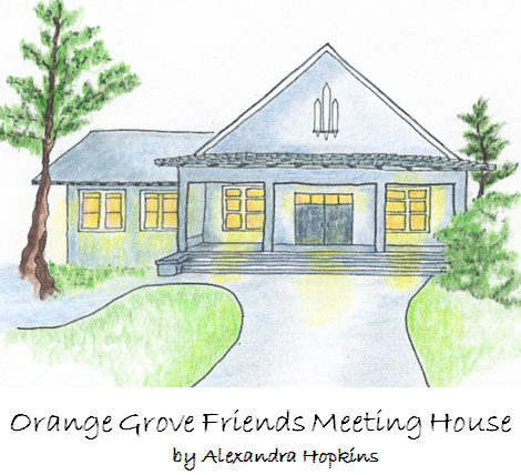 Orange Grove Friends History -Orange Grove Monthly Meeting